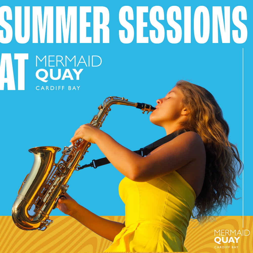 Summer Sessions at Mermaid Quay - Visit Cardiff Bay